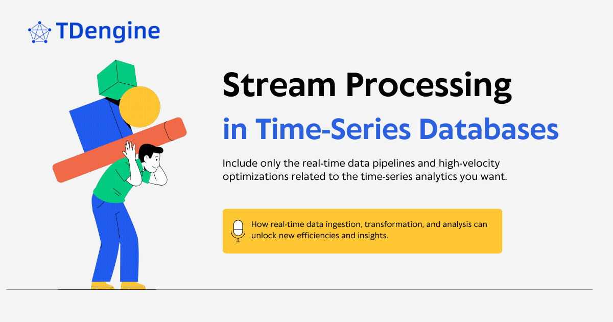 Stream Processing in Time-Series Databases | TDengine