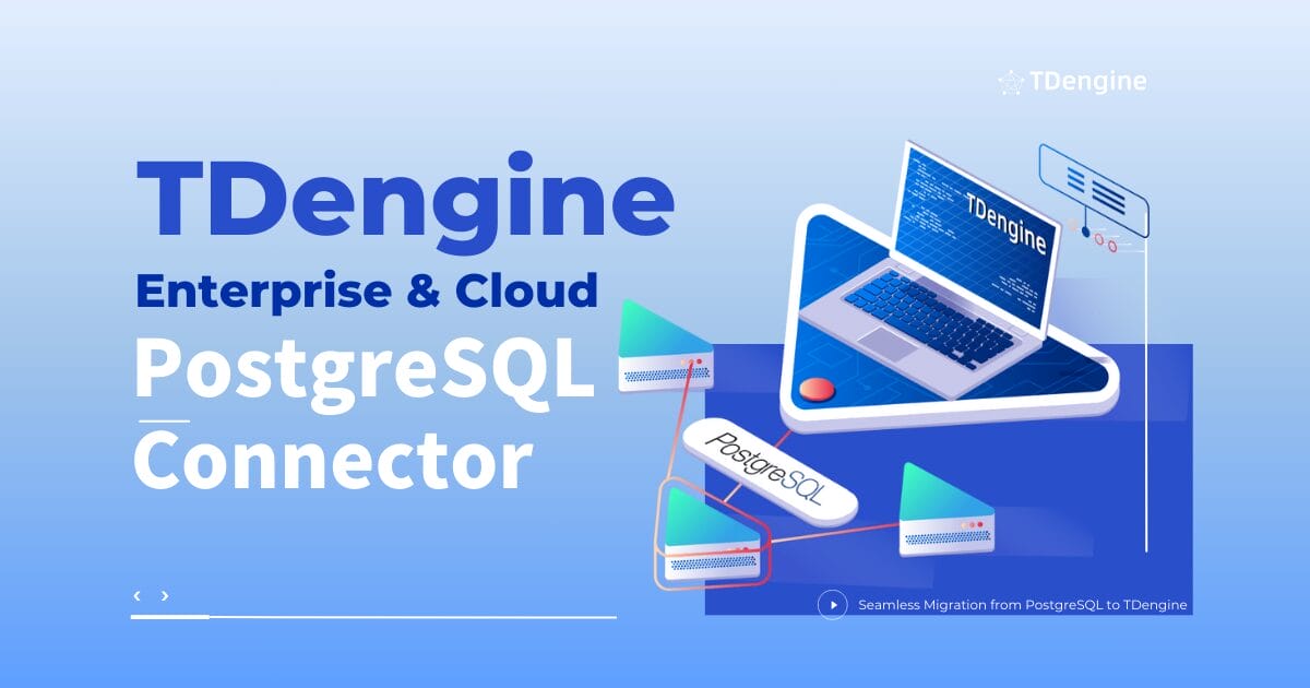 Streamlining Time Series Data Management With Tdengines Postgresql Connector Tdengine