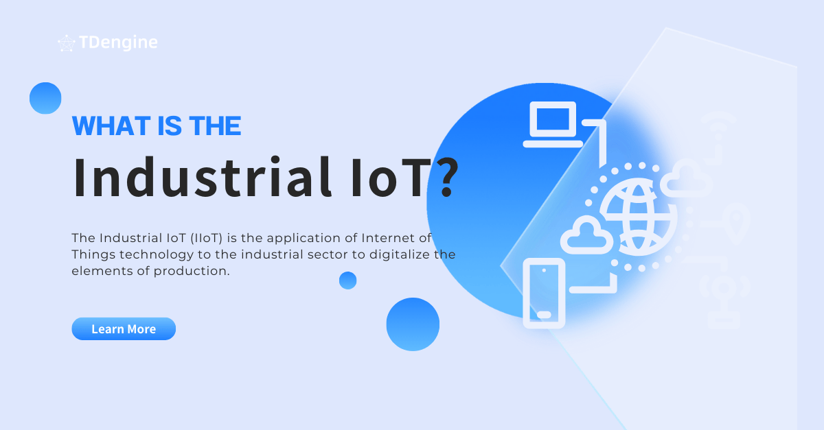 What Is the Industrial IoT? | TDengine